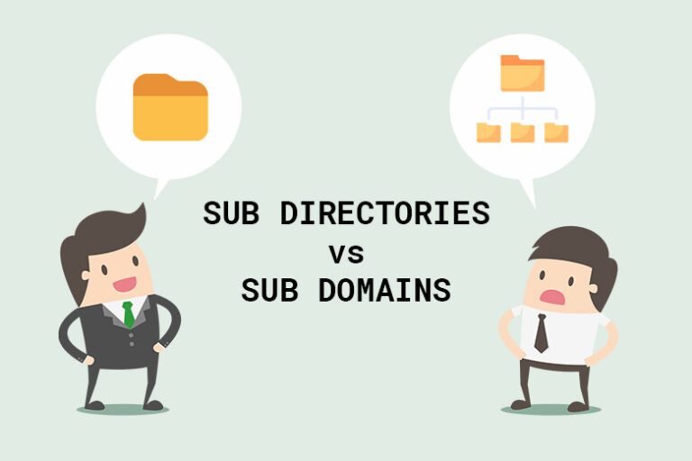 Subdomains vs Subdirectories - Which are better for SEO? - BizWisdom